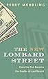 Amazon.com: The New Lombard Street: How the Fed Became the Dealer of ...