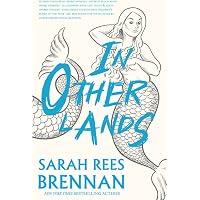 Amazon.com: In Other Lands: 9781618731661: Brennan, Sarah Rees: Books