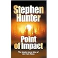 Point of Impact: Hunter,Stephen: 9780099453451: Amazon.com: Books