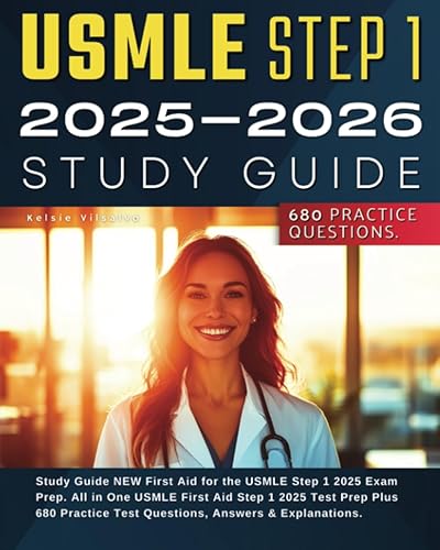 USMLE Step 1 2025-2026 Study Guide: NEW First Aid for the USMLE Step 1 ...