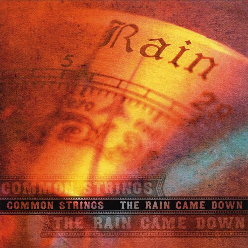 The Rain Came Down by Common Strings on Amazon Music - Amazon.com
