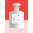 Pretty Iconic: A Personal Look at the Beauty Products that Changed the ...
