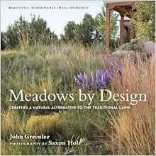 Meadows by Design: Creating a Natural Alternative to the Traditional ...