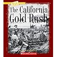 The California Gold Rush (A True Book: Westward Expansion) (A True Book ...