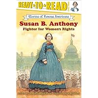 Amazon.com: Susan B. Anthony: Fighter for Women's Rights (Ready-to-Read ...
