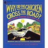 Why Did the Chicken Cross the Road?: Jon Agee, Tedd Arnold, Harry Bliss ...