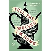 Tell the Wolves I'm Home: Brunt, Carol Rifka: 9780812982855: Amazon.com ...