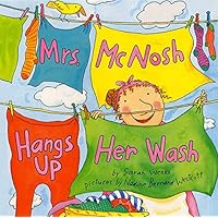 Mrs. McNosh Hangs Up Her Wash: Weeks, Sarah, Westcott, Nadine Bernard ...