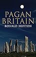 Pagan Britain: Hutton, Ronald: 9780300205466: Amazon.com: Books