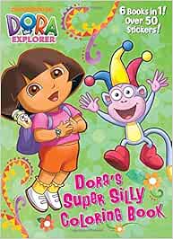Dora's Super Silly Coloring Book (Dora the Explorer): Golden Books ...