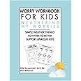 Worry Workbook for Kids: Weathering My Worries (Emotions Workbooks ...