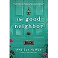 The Good Neighbor: A Novel: Nathan, Amy Sue: 9781250048585: Amazon.com ...