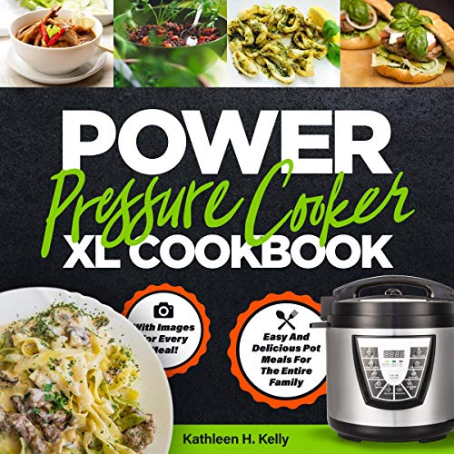 Download Now: Power Pressure Cooker XL Cookbook: Easy and Delicious Pot ...