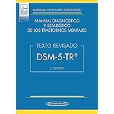 Dsm-5: Manual Diagnóstico Y Estadístico De Los Trastornos Mentales (Incluye Acceso A Ebook ...