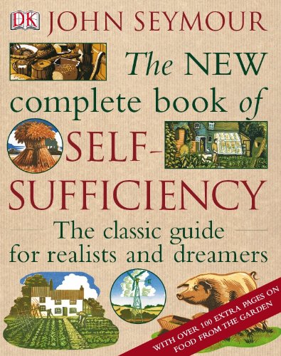 The New Complete Book of Self-Sufficiency: Seymour, John: 9781405345101 ...