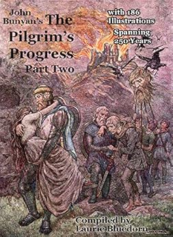John Bunyan's The Pilgrim's Progress Part Two with 186 Illustrations ...