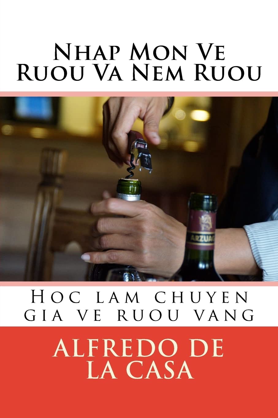 Mua Nhap Mon Ve Ruou Va Nem Ruou: Hoc Lam Chuyen Gia Ve Ruou Vang trên ...