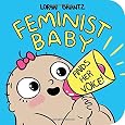 Feminist Baby: Loryn Brantz: 9781484778586: Amazon.com: Books