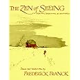 Amazon.com: The Zen of Seeing: Seeing/Drawing as Meditation ...