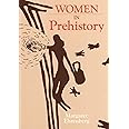 Women in Prehistory (Volume 4) (Oklahoma Series in Classical Culture ...