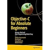 Cocoa and Objective-C: Up and Running: Foundations of Mac, iPhone, and iPad Programming ...