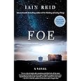 Foe: A Novel: Reid, Iain: 9781501127427: Amazon.com: Books