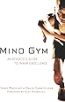 Mind Gym: An Athlete's Guide to Inner Excellence: Mack, Gary, Casstevens, David: 9780071395977 ...