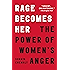 Eloquent Rage: A Black Feminist Discovers Her Superpower - Kindle ...