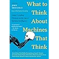 What to Think About Machines That Think: Today's Leading Thinkers on ...