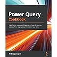 Power Query Cookbook: Use effective and powerful queries in Power BI Desktop and Dataflows to ...
