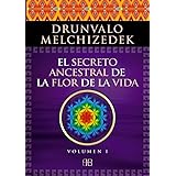 El Antiguo Secreto de la Flor de la Vida, Volumen II (Spanish Edition ...