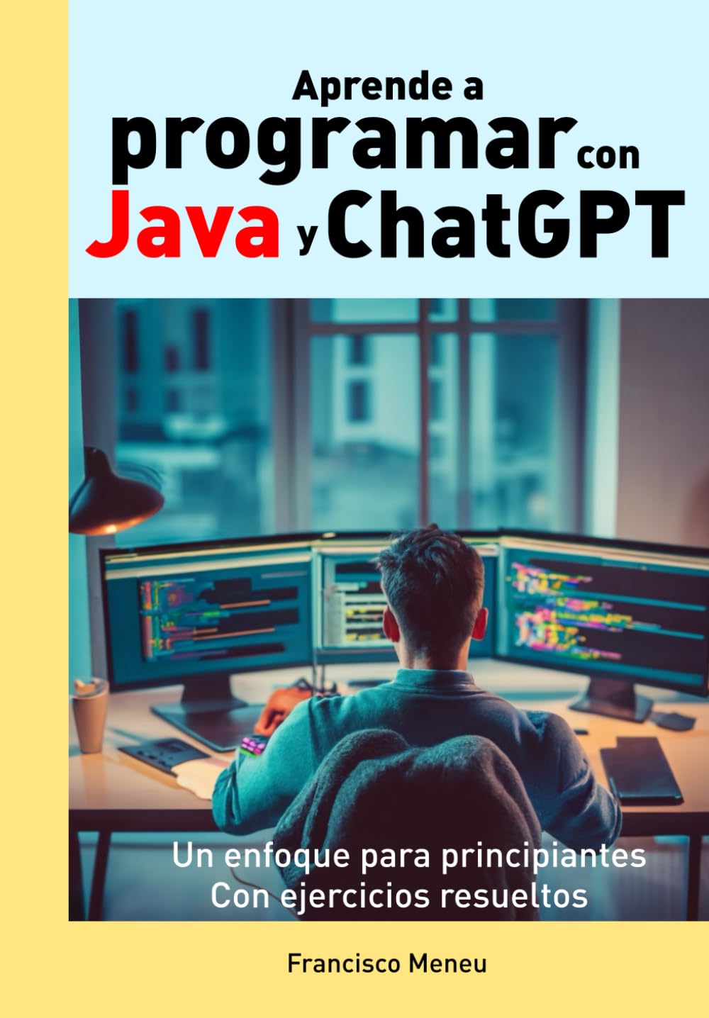 Mua Aprende a programar con Java y ChatGPT: Descubre todo lo que la ...