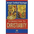 Introduction to Christianity, 2nd Edition: Ratzinger, Joseph Cardinal ...