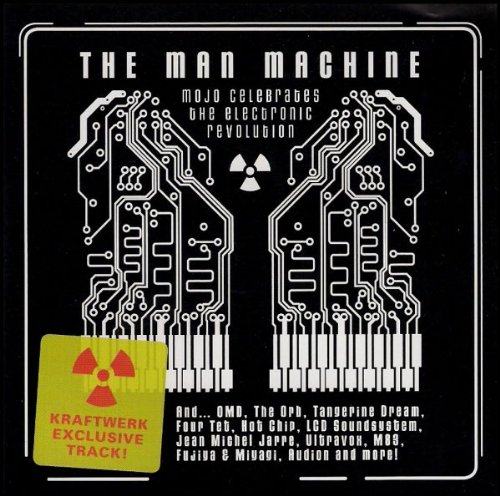 Various Artists - The Man Machine: Mojo Celebrates the Electronic ...