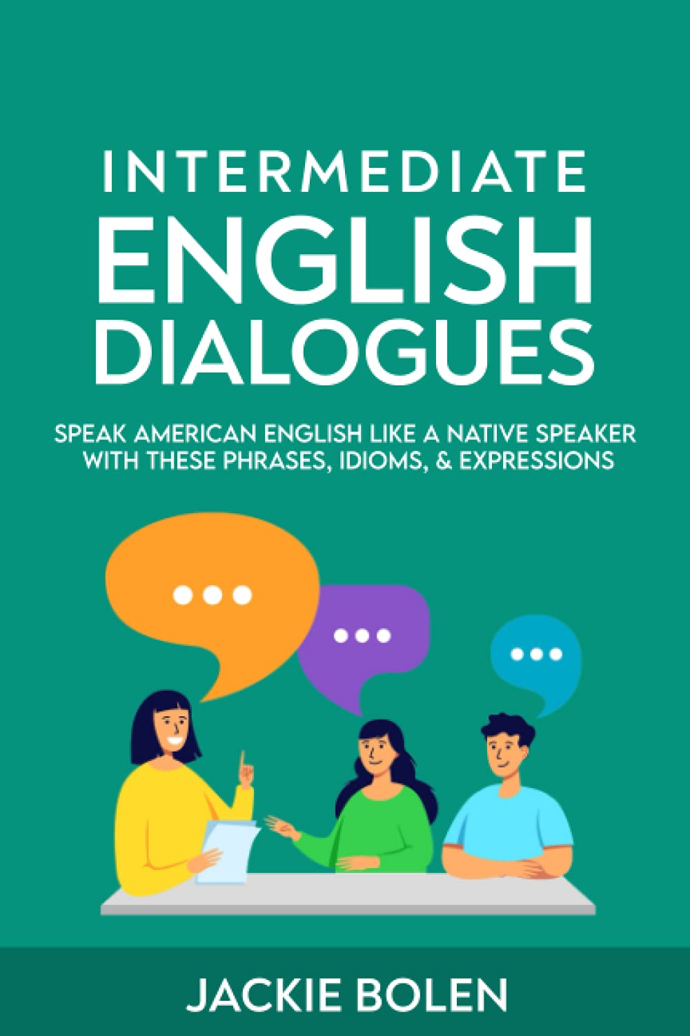 Mua Intermediate English Dialogues: Speak American English Like a Native Speaker with these ...