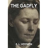 The Gadfly: Voynich, Ethel Lilian: 9781447833758: Amazon.com: Books