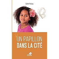 Un papillon dans la cite (French Edition): Pineau, Gisèle ...