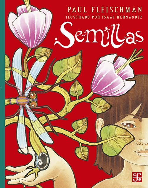 Semillas (Spanish Edition): Paul Fleischman, Isaac Hernández ...