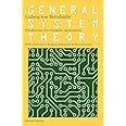General System Theory: Foundations, Development, Applications: von ...