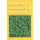 General System Theory: Foundations, Development, Applications (Revised ...