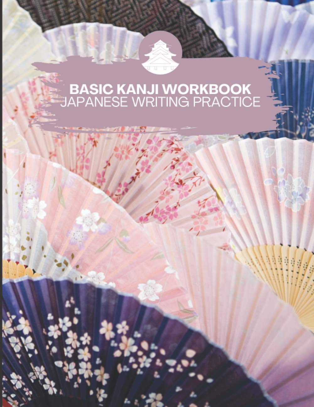 Mua Basic Kanji Workbook, Japanese Writing Practice: Workbook with ...