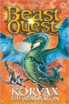 Korvax the Sea Dragon: Series 19 Book 2 (Beast Quest): Amazon.co.uk ...