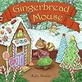Gingerbread Mouse: A Christmas Holiday Book for Kids: Bratun, Katy ...