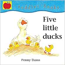 Five Little Ducks (Toddler Books): 9781841211039: Amazon.com: Books