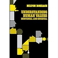 Understanding Human Values: Rokeach, Milton: 9780743214568: Amazon.com ...