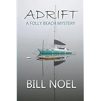 Adrift (Folly Beach Mystery): Noel, Bill: 9781958414996: Amazon.com: Books