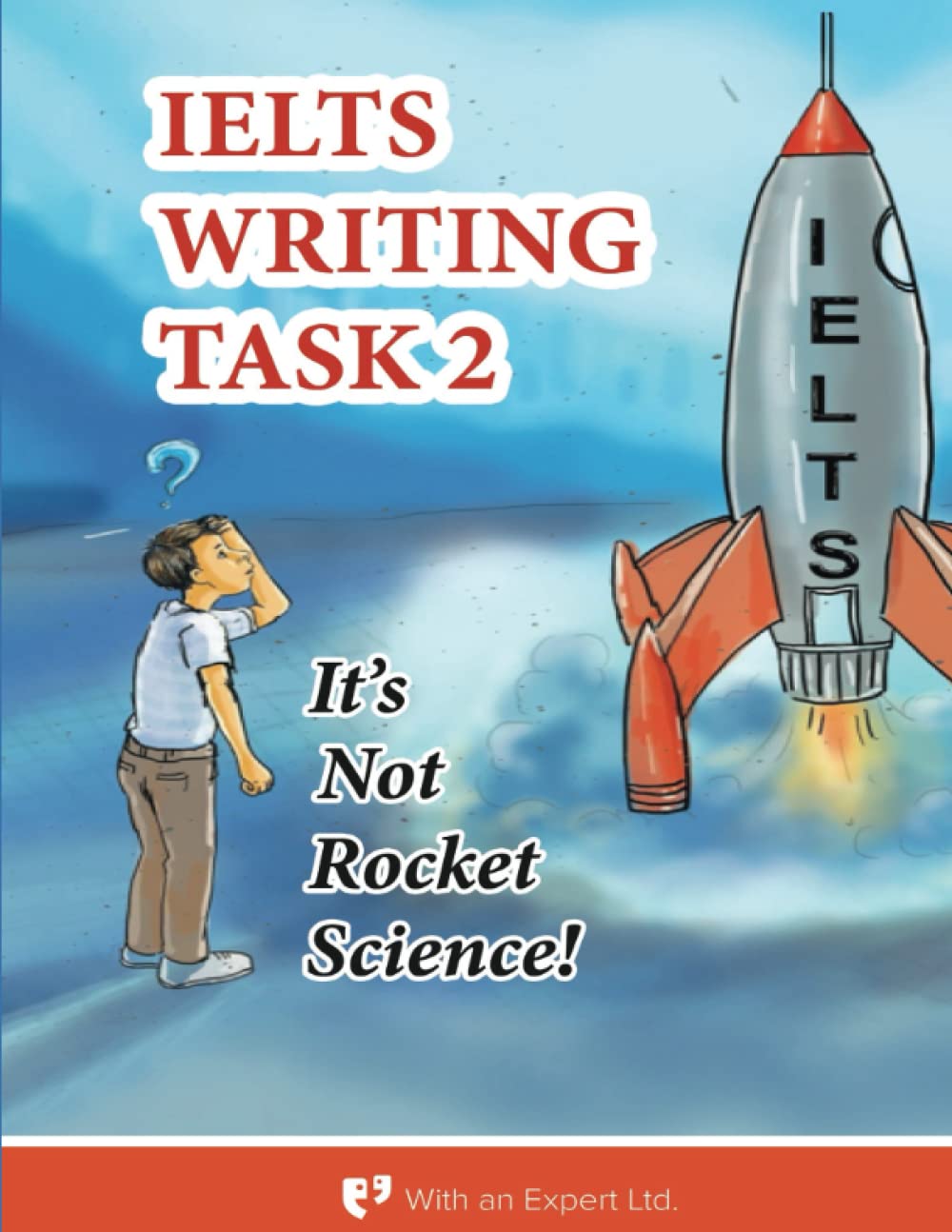 Mua IELTS Writing Task 2: It’s Not Rocket Science! [Tips For IELTS ...