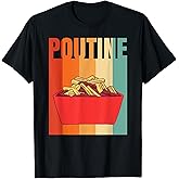 Amazon.com: Retro Poutine T-Shirt - Canada & Montreal : Clothing, Shoes ...