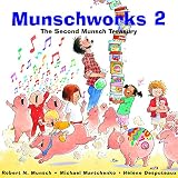 Munschworks 4: The Fourth Munsch Treasury: Amazon.ca: Robert Munsch ...