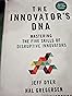Innovator's DNA, Updated, with a New Preface: Mastering the Five Skills ...